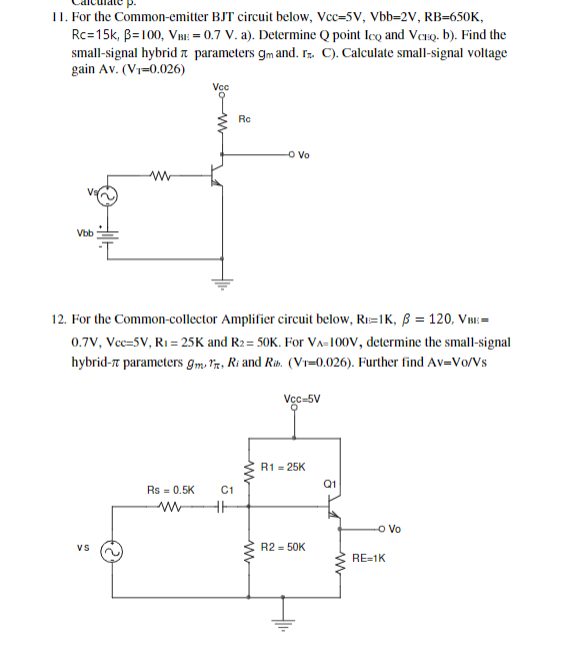 Solved 11. For the Common-emitter BJT circuit below, Vcc=5 | Chegg.com