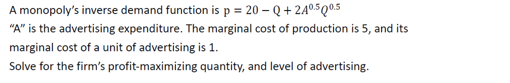 Solved A monopoly's inverse demand function is p = 20 – Q + | Chegg.com