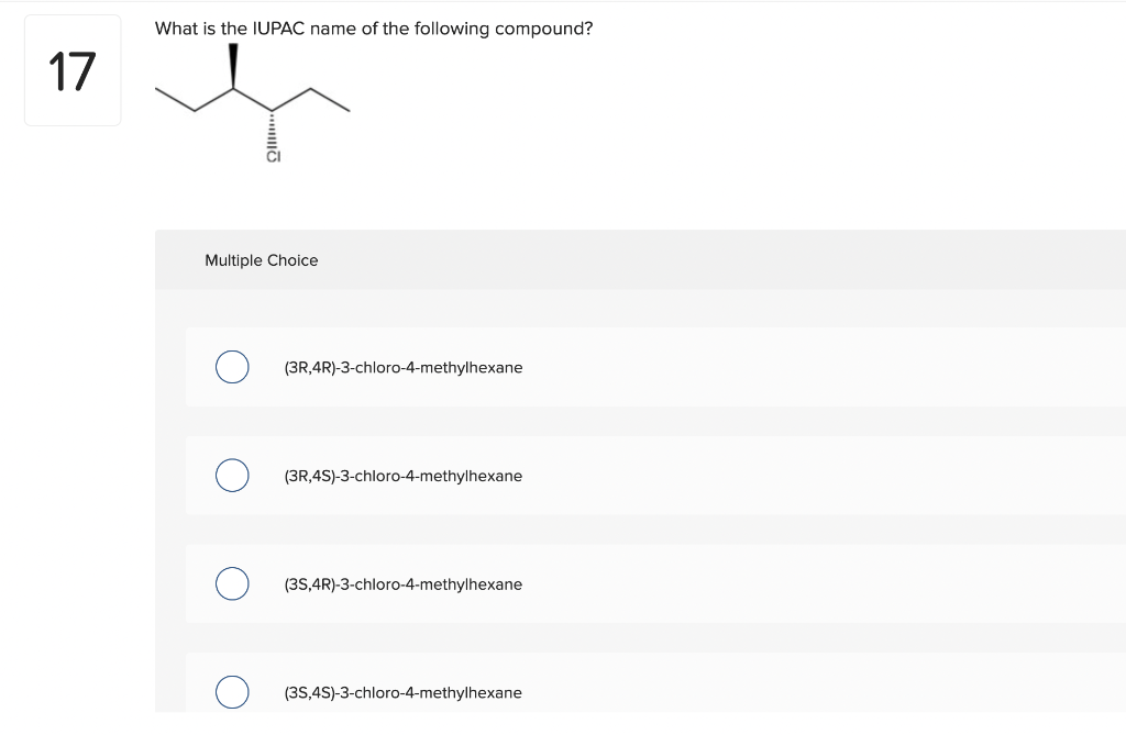 Solved What is the IUPAC name of the following compound? 17 | Chegg.com