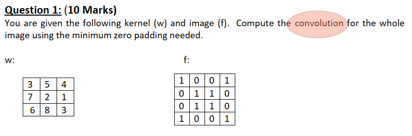 Solved Question 1: (10 Marks) You are given the following | Chegg.com