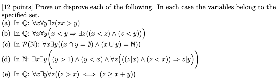 Solved (12 points Prove or disprove each of the following. | Chegg.com