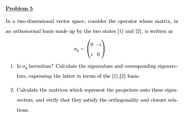 Solved Problem 5 In a two-dimensional vector space, consider | Chegg.com