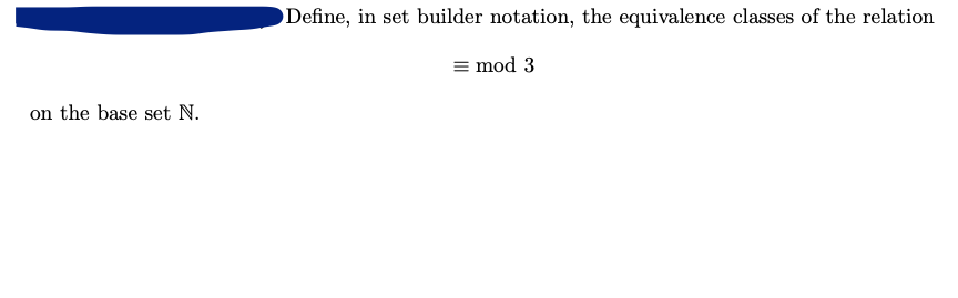 Solved Define, in set builder notation, the equivalence | Chegg.com