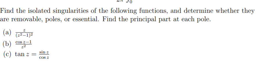 Solved Find the isolated singularities of the following | Chegg.com