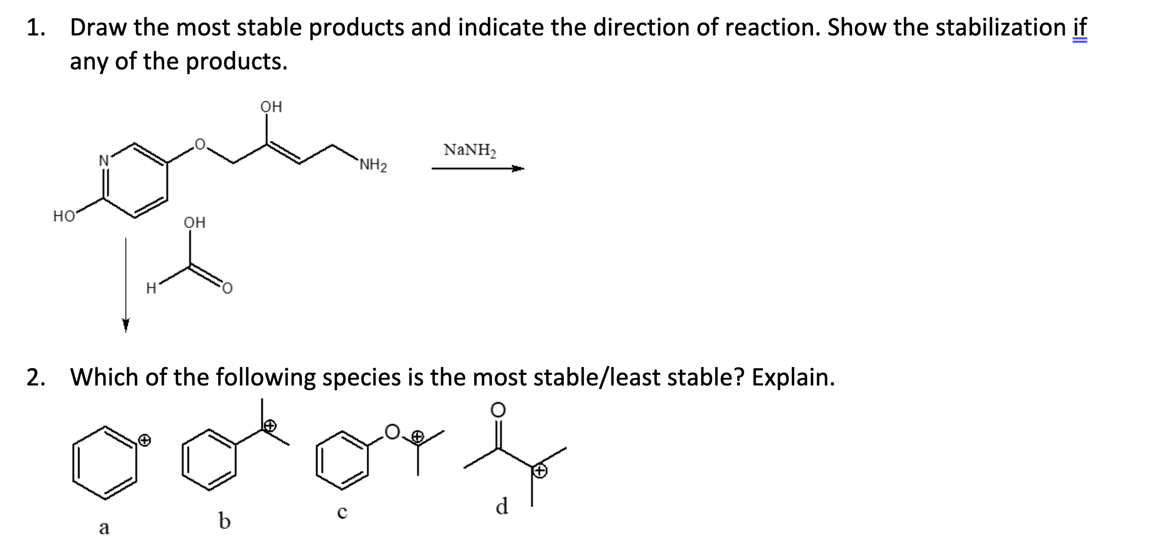 Solved 1. Draw the most stable products and indicate the | Chegg.com