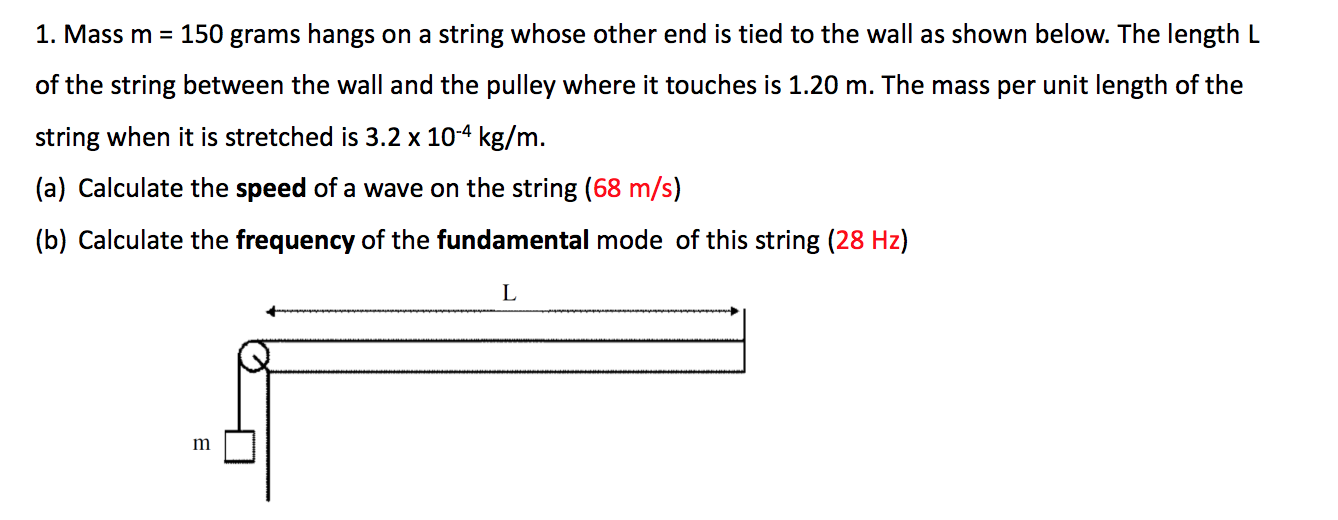 Solved 1. Mass m = 150 grams hangs on a string whose other | Chegg.com