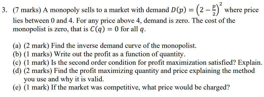 Solved 3. (7 marks) A monopoly sells to a market with demand | Chegg.com