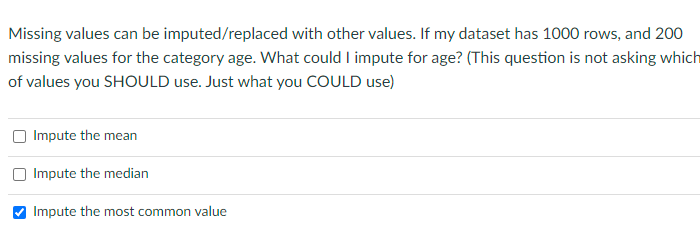 Solved Missing values can be imputed/replaced with other | Chegg.com Solved Missing values can be imputed/replaced with other | Chegg.com