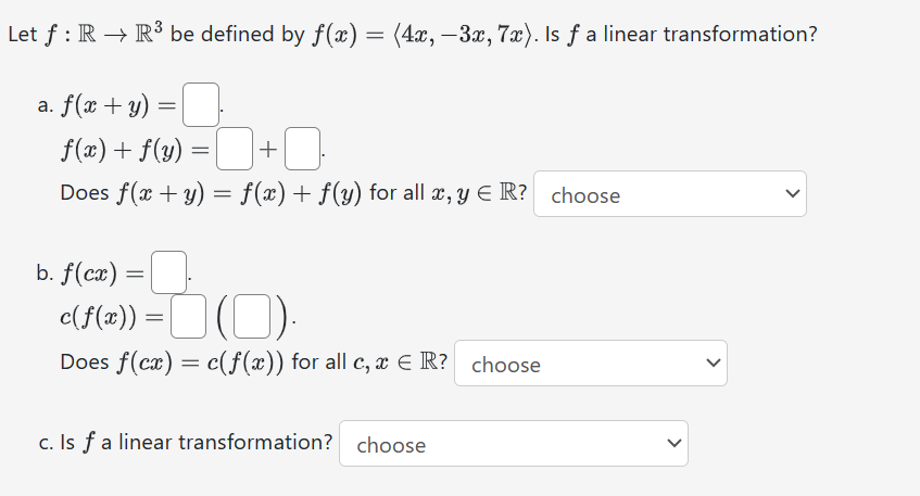 Solved Let f:R→R3 ﻿be defined by f(x)=(:4x,-3x,7x:). ﻿Is f | Chegg.com