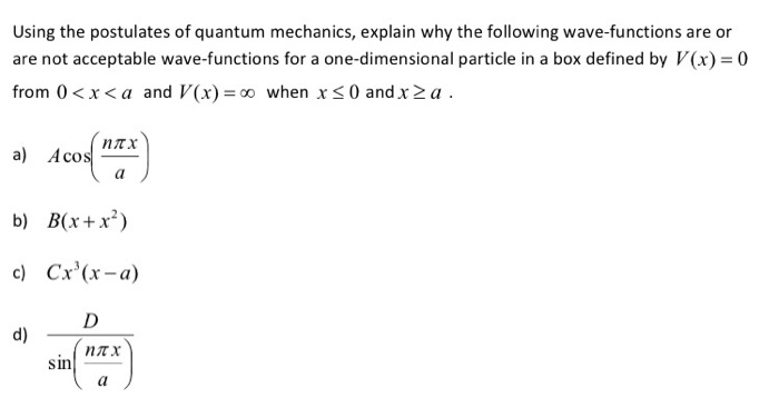 Solved Using the postulates of quantum mechanics, explain | Chegg.com