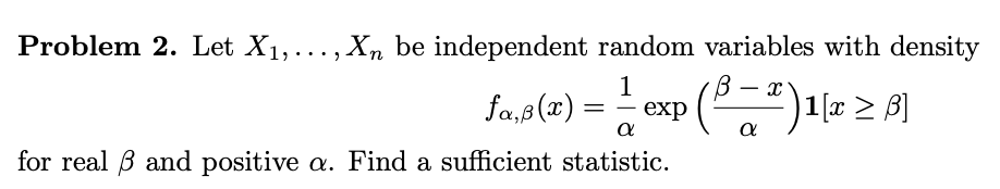 Solved Problem 2. Let X1,..., Xn be independent random | Chegg.com