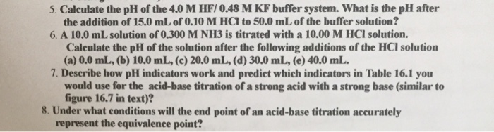 Solved 5. Calculate the pH of the 4.0 M HF/ 0.48 M KF buffer | Chegg.com