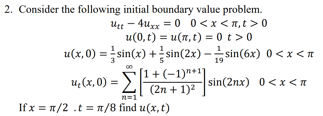 Solved 2 Consider The Following Initial Boundary Value