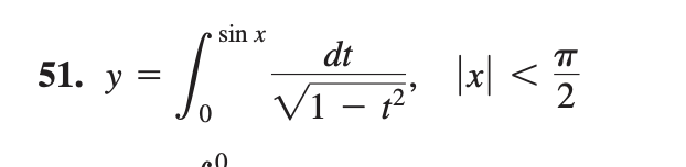 Solved 51. y=∫0sinx1−t2dt,∣x∣