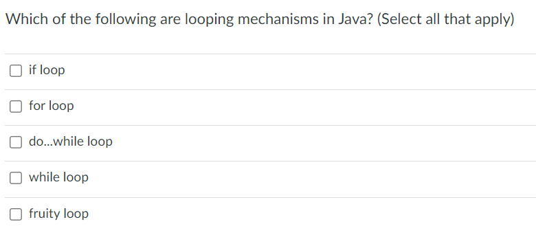 Solved Which of the following are looping mechanisms in | Chegg.com