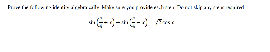 Solved Prove the following identity algebraically. Make sure | Chegg.com