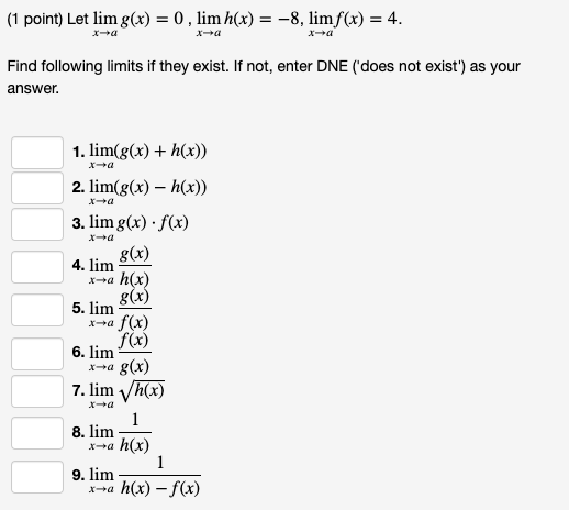 Solved (1 point) Let lim g(x) = 0, lim h(x) = -8, lim f(x) = | Chegg.com