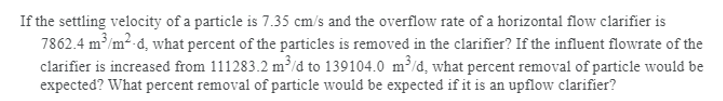 Solved If the settling velocity of a particle is 7.35 cm/s | Chegg.com