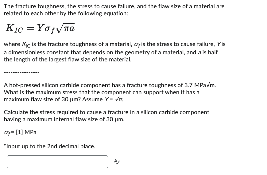 Solved The fracture toughness, the stress to cause failure, | Chegg.com