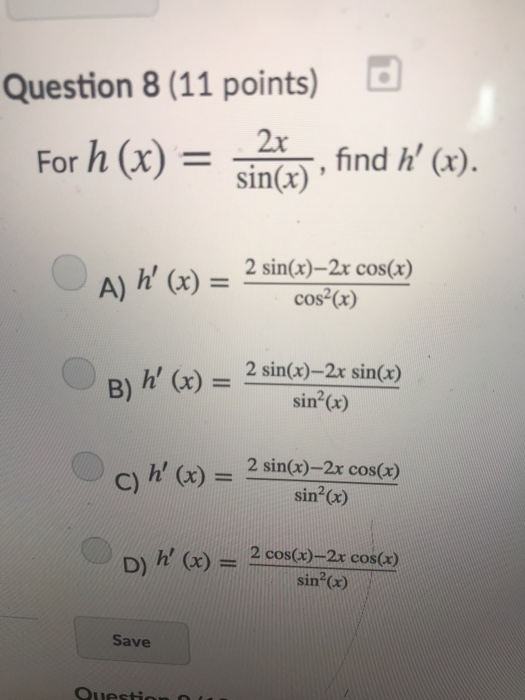 Solved Question 8 (11 points) For hX)sin(x) , find h'x). ) | Chegg.com