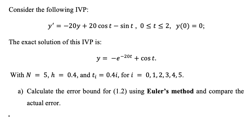 Solved Consider the following IVP: | Chegg.com