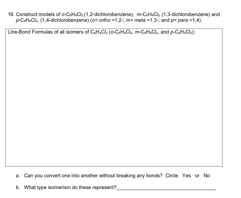 Solved 16. Construct models of o-C6H4Cl2 | Chegg.com