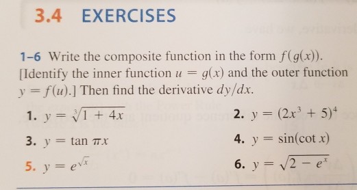Solved 3.4 EXERCISES 1-6 Write the composite function in the | Chegg.com