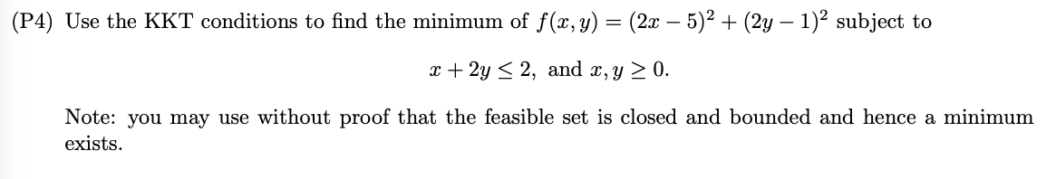 Solved 4) Use the KKT conditions to find the minimum of | Chegg.com