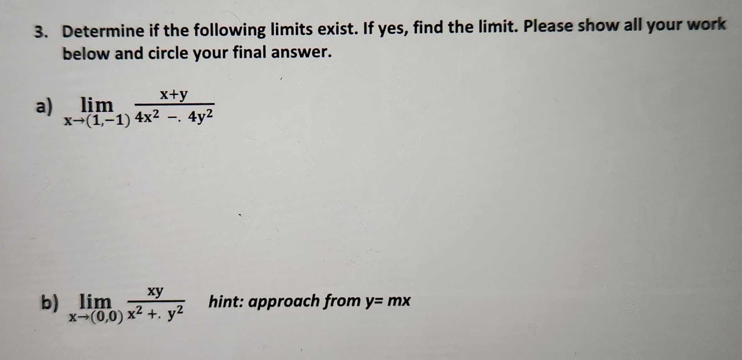 Solved 3. Determine if the following limits exist. If yes, | Chegg.com