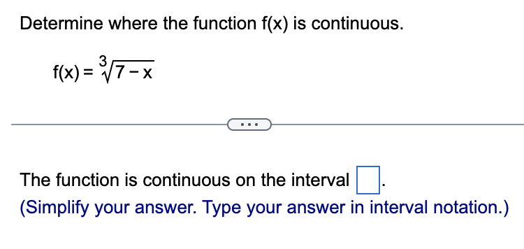 Solved Determine where the function f(x) is continuous. | Chegg.com