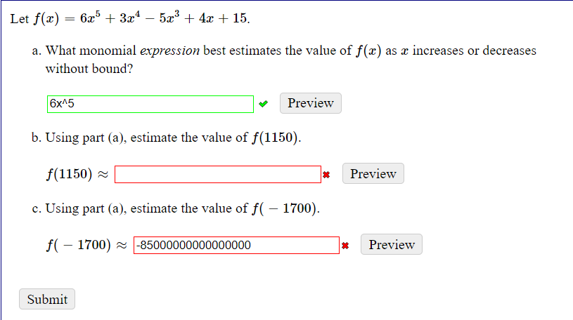 Solved f(x)=6x5+3x4−5x3+4x+15 a. What monomial expression | Chegg.com