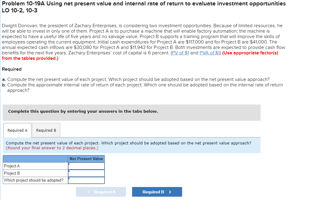 Solved Problem 10-19A Using net present value and internal | Chegg.com