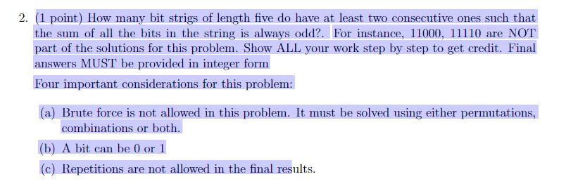 Solved (1 point) How many bit strigs of length five do have | Chegg.com