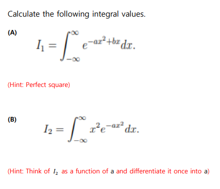 Solved Calculate the following integral values. (A) I₁ = T | Chegg.com