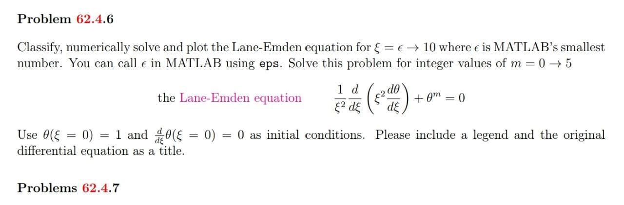 Classify, numerically solve and plot the Lane-Emden | Chegg.com