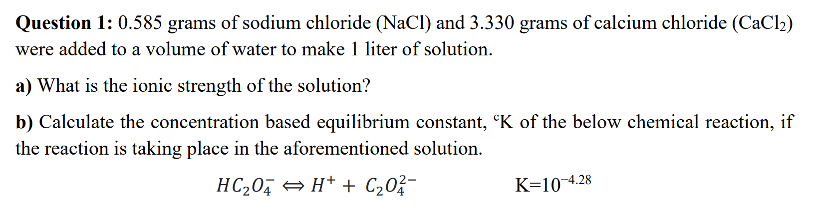 Solved Question 1: 0.585 ﻿grams of ﻿sodium chloride (NaCl) | Chegg.com