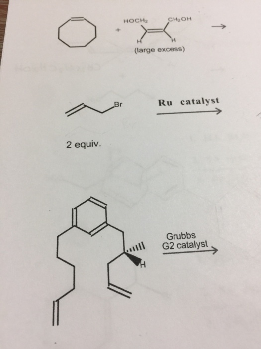 Solved HOCH CH2OH (large excess) Ru catalyst 2 equiv. G2 | Chegg.com