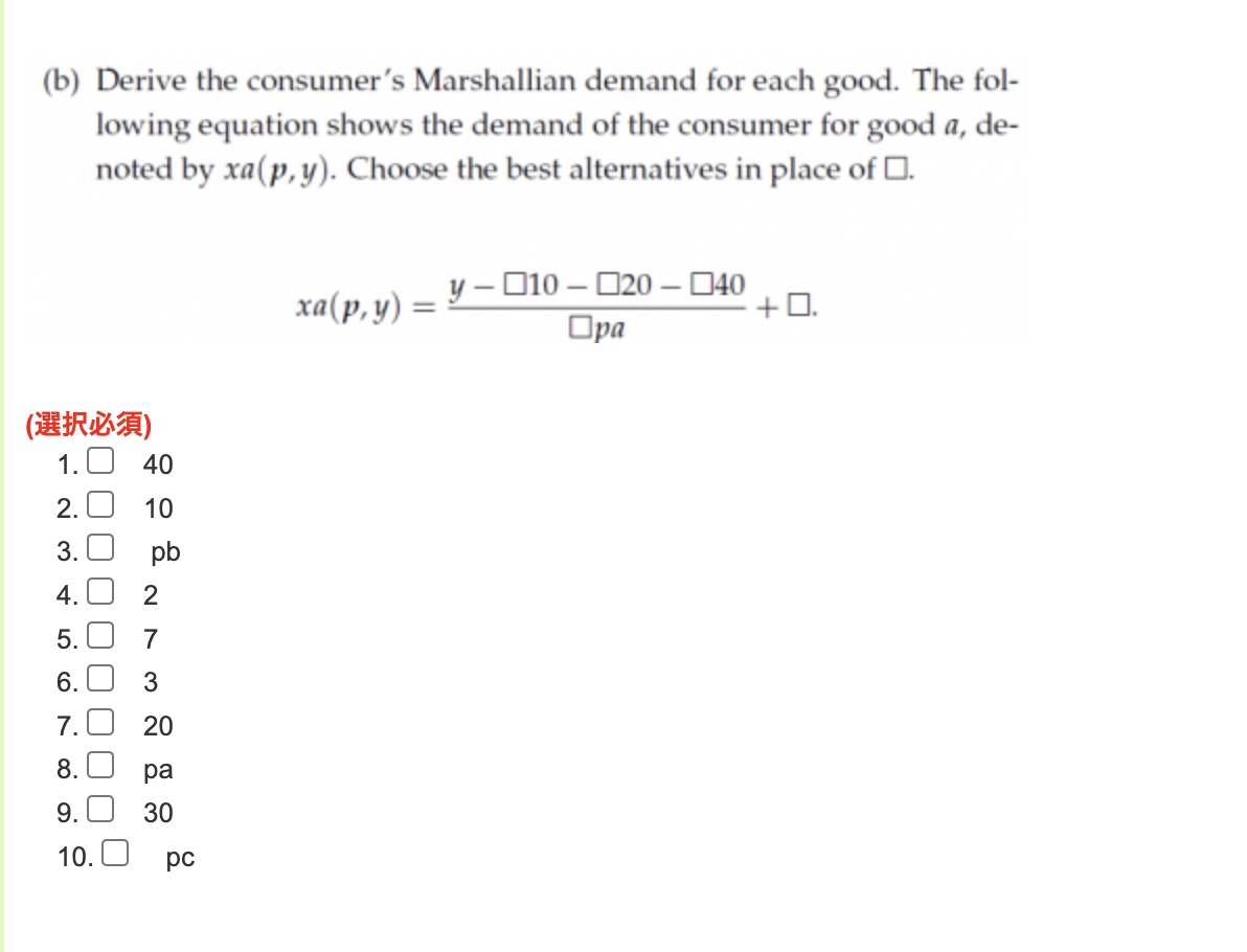 (b) Derive the consumer's Marshallian demand for each | Chegg.com