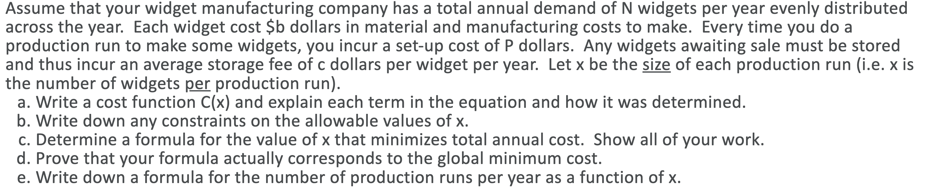 Solved Assume that your widget manufacturing company has a | Chegg.com