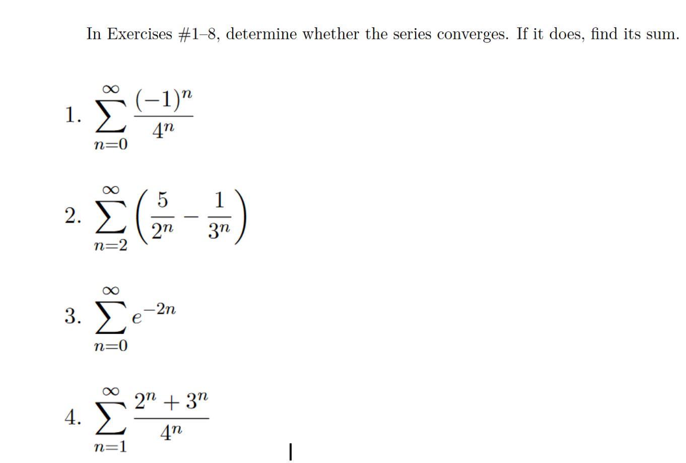 Solved In Exercises \#1-8, determine whether the series | Chegg.com