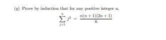Solved (g) Prove by induction that for any positive integer | Chegg.com