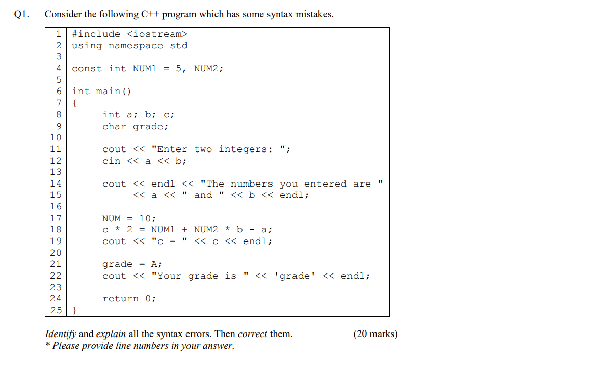 Solved Q1. Consider the following C++ program which has some | Chegg.com