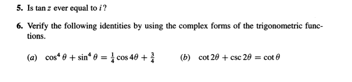 Solved 5. Is tanz ever equal to i ? 6. Verify the following | Chegg.com