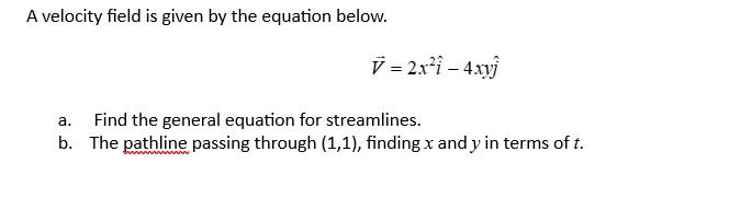Solved A velocity field is given by the equation below. | Chegg.com