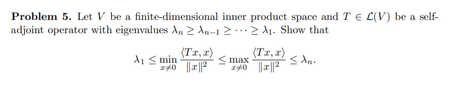 Solved Problem 5. Let V be a finite-dimensional inner | Chegg.com