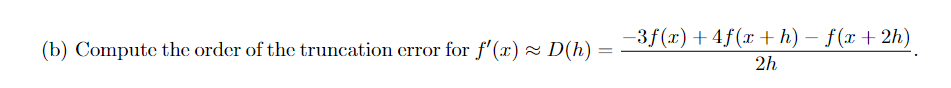 Solved Can you find the order of the truncation error in | Chegg.com