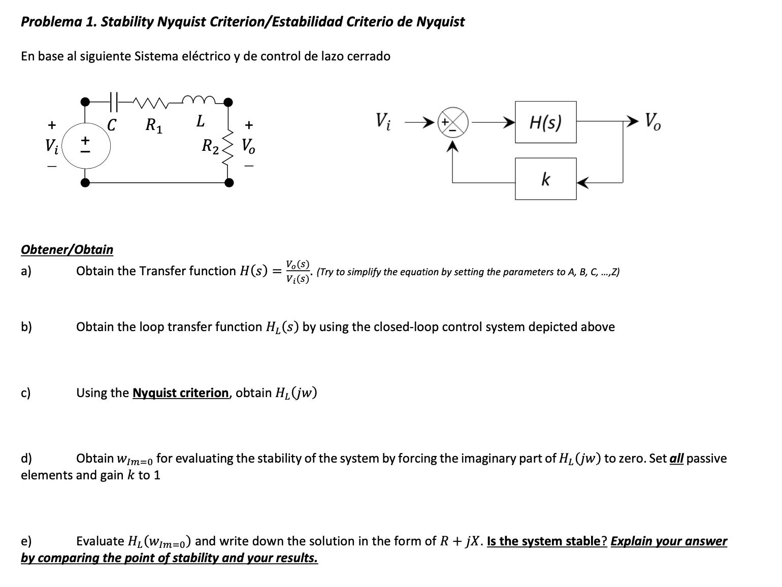 Solved Problema 1. ﻿Stability Nyquist Criterion/Estabilidad | Chegg.com
