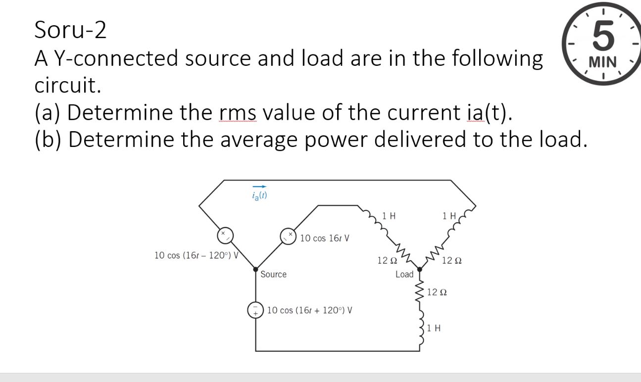 Solved Soru-2 A Y-connected source and load are in the | Chegg.com
