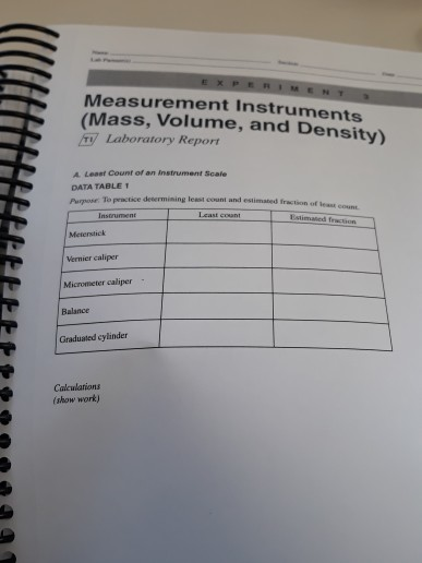 Solved EXPERIMENT 3 Measurement Instrumeats (Mass, Volume, | Chegg.com Solved EXPERIMENT 3 Measurement Instrumeats (Mass, Volume, | Chegg.com