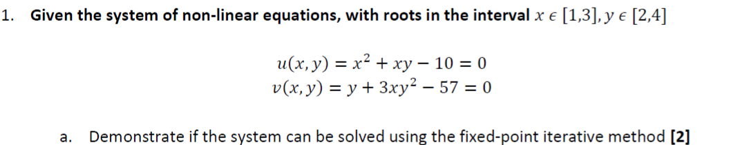 Solved 1. Given the system of non-linear equations, with | Chegg.com